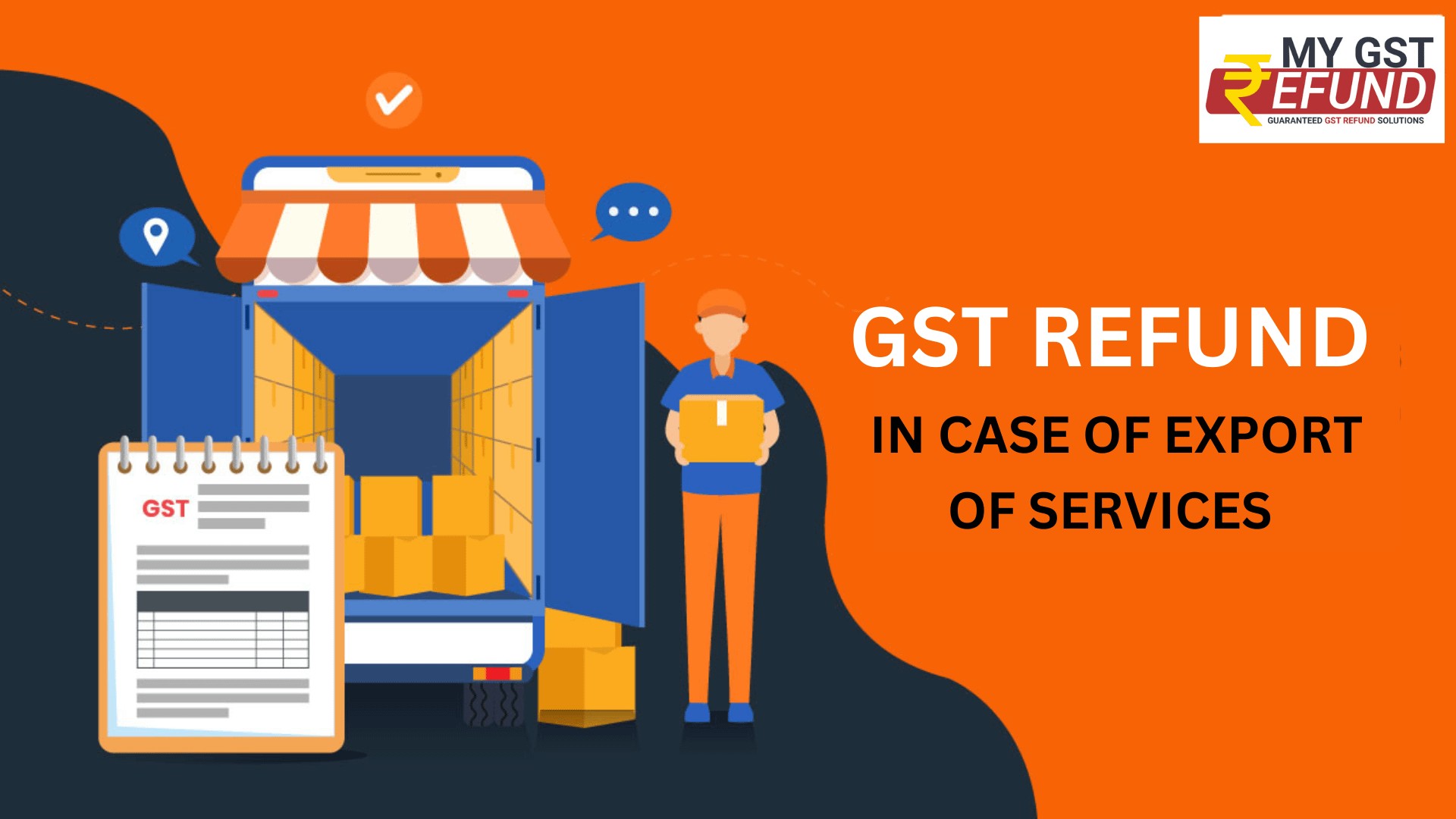 GST Refund In Case Of Export Of Services | MyGSTRefund